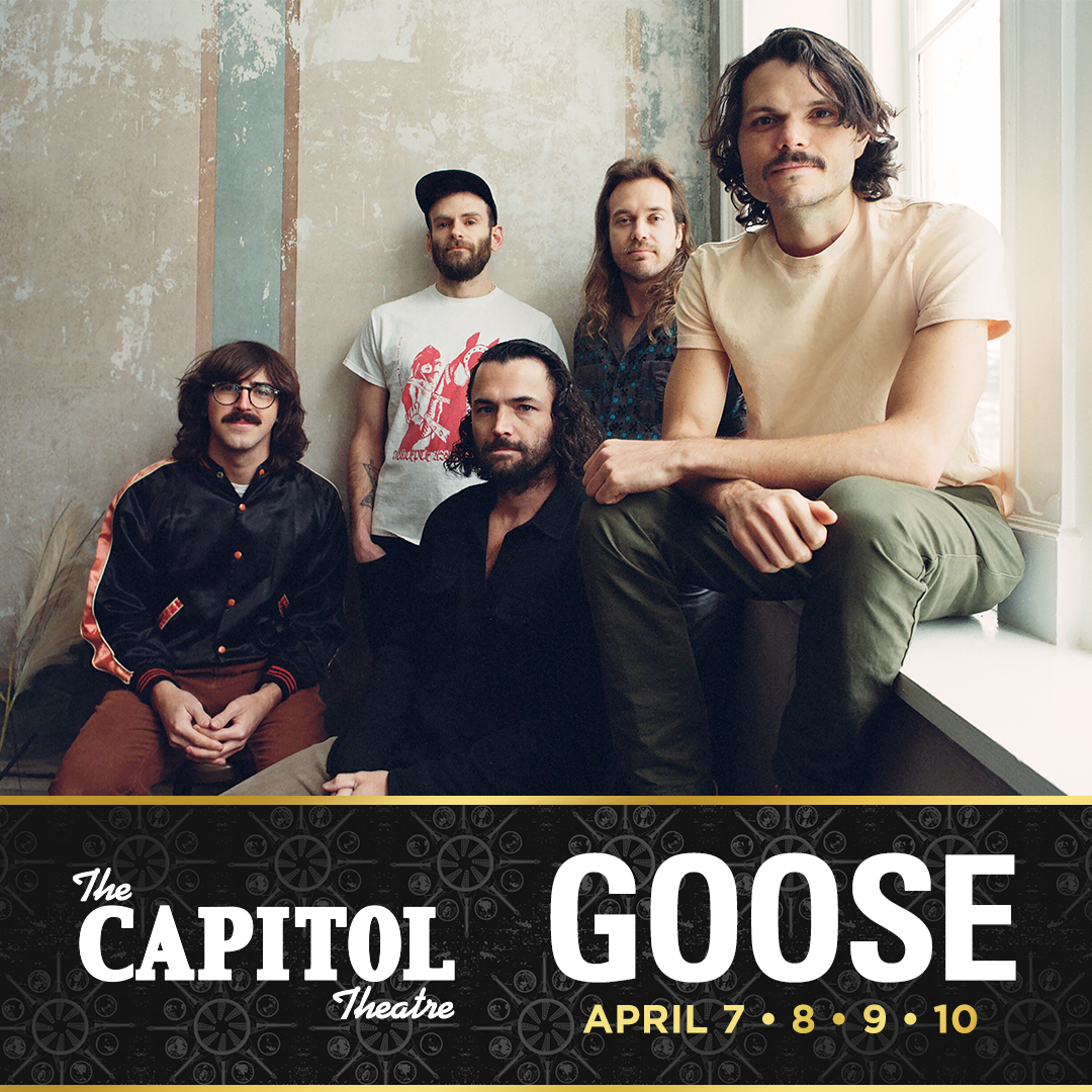 Goose Capitol Theatre Run Announced for April